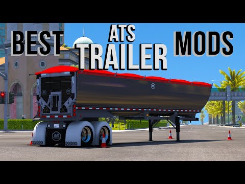 ATS | Best Trailer Mods 2021 [1.39]