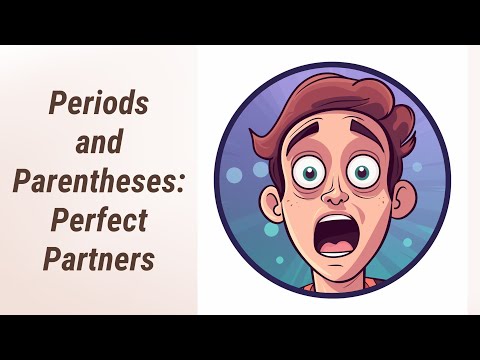 Periods and Parentheses: Perfect Partners in Punctuation