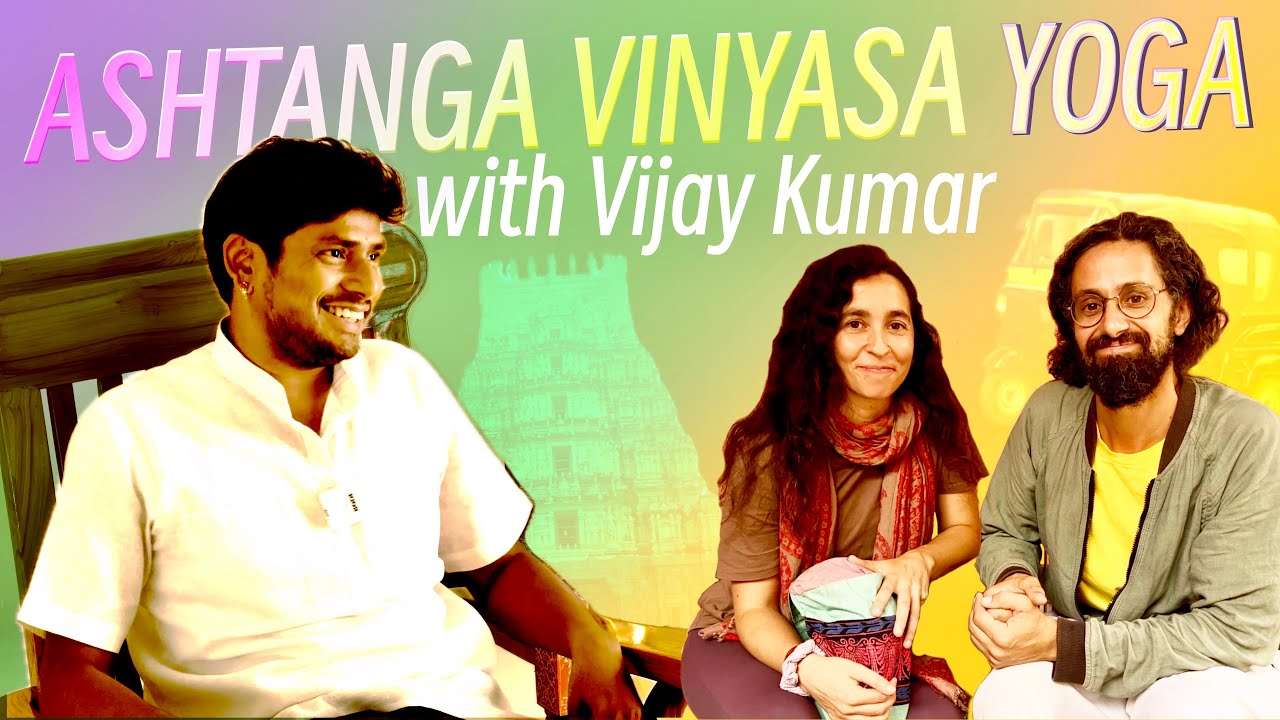 Interview with Vijay Kumar ❯ Yoga applied to daily life ❮ In Mysore, India ॐ