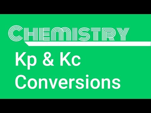 Kp and Kc Conversions: Chemistry