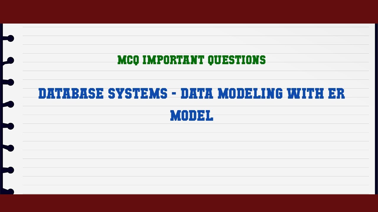 Database Systems - Data Modeling with ER Model MCQ Questions