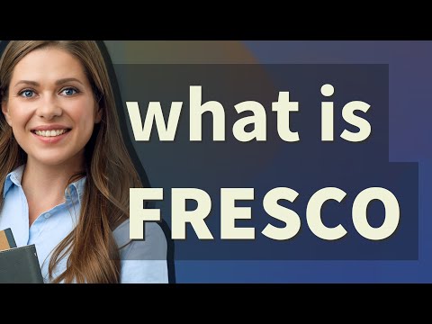 Fresco | meaning of Fresco