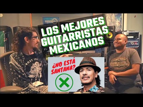 LOS MEJORES GUITARRISTAS MEXICANOS! // CON @psicopsiamusic