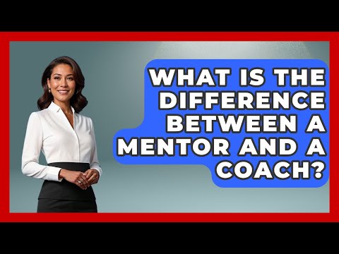 What Is The Difference Between A Mentor And A Coach? - Law Enforcement Insider