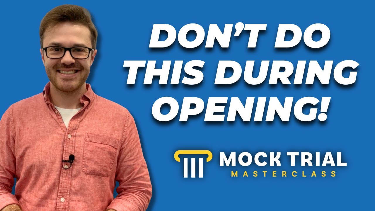 The Biggest Opening Statement Mistakes to Avoid in Mock Trial