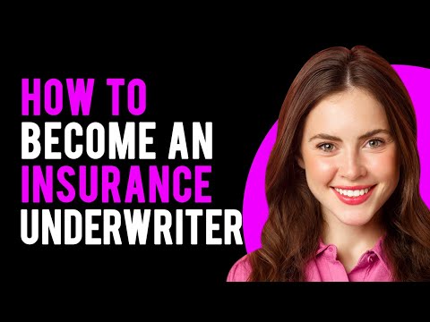 How To Become An Insurance Underwriter (What Is an Underwriter?)