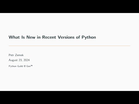 What Is New in Recent Versions of Python | Petr Zemek