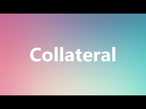 Collateral - Medical Meaning and Pronunciation