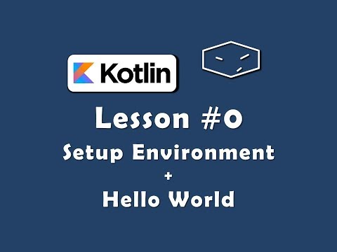 Learn Learn Kotlin Lesson 0 Setup and Hello World - Mind Luster