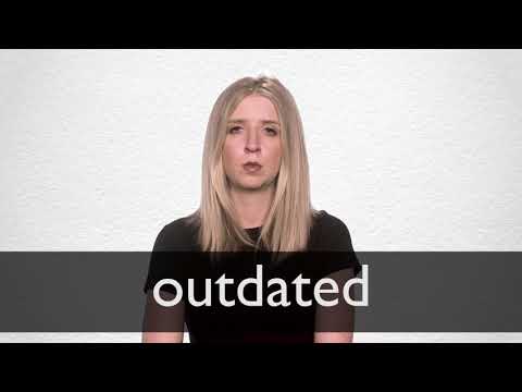 OUTDATED definition and meaning | Collins English Dictionary