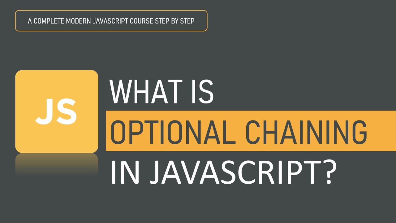 What is Optional Chaining in JavaScript | ES6 Operator | JavaScript