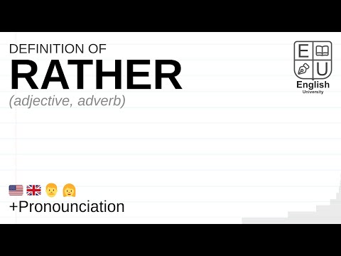 RATHER meaning, definition & pronunciation | What is RATHER? | How to say RATHER