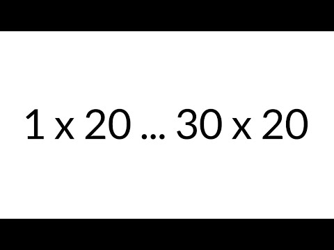 Multiplication Table times 20, from 1 x 20 to 30 x 20, in order, silent