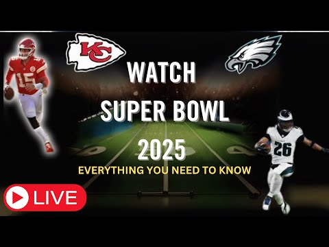 Super Bowl 2025: everything you need to know!