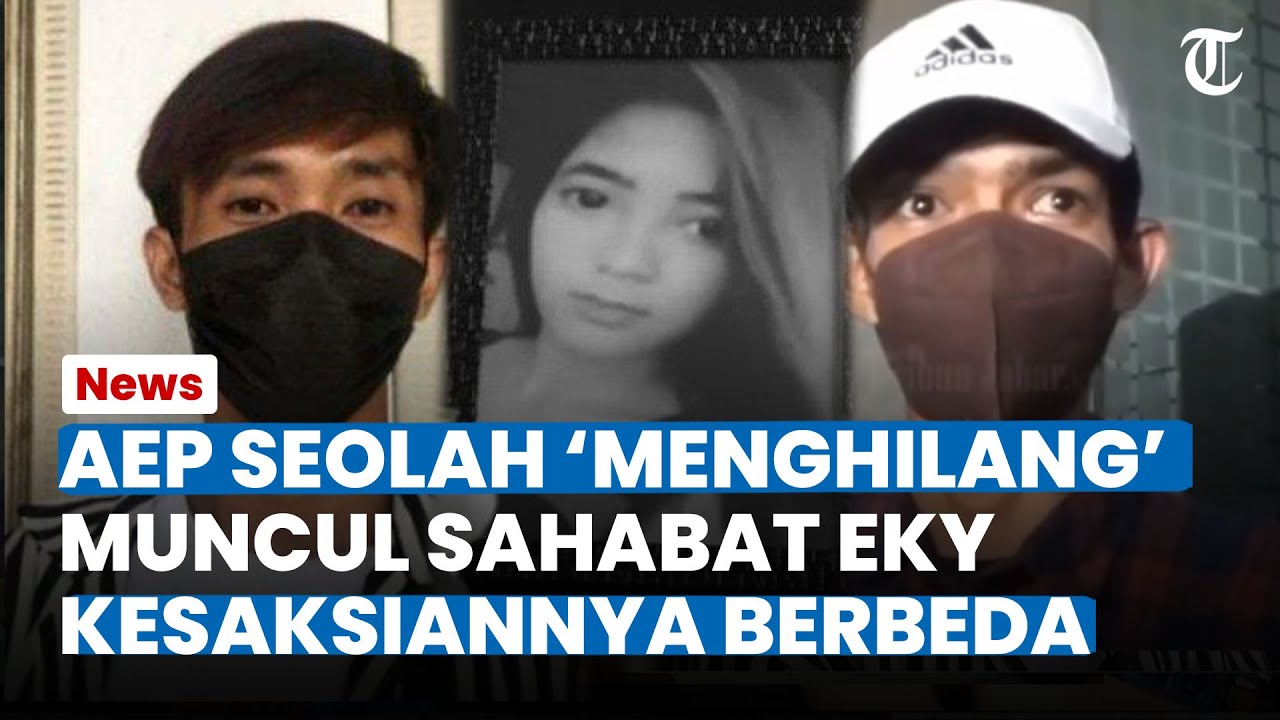 Aep Seolah 'Menghilang' Muncul Sahabat Eky, Liga Akbar Kesaksiannya ...