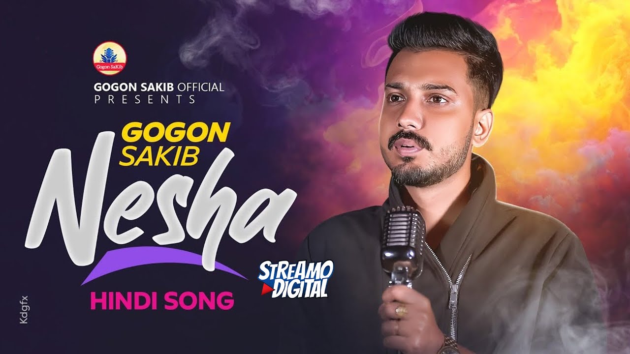 Nesha by Gogon Sakib from Bangladesh | Popnable