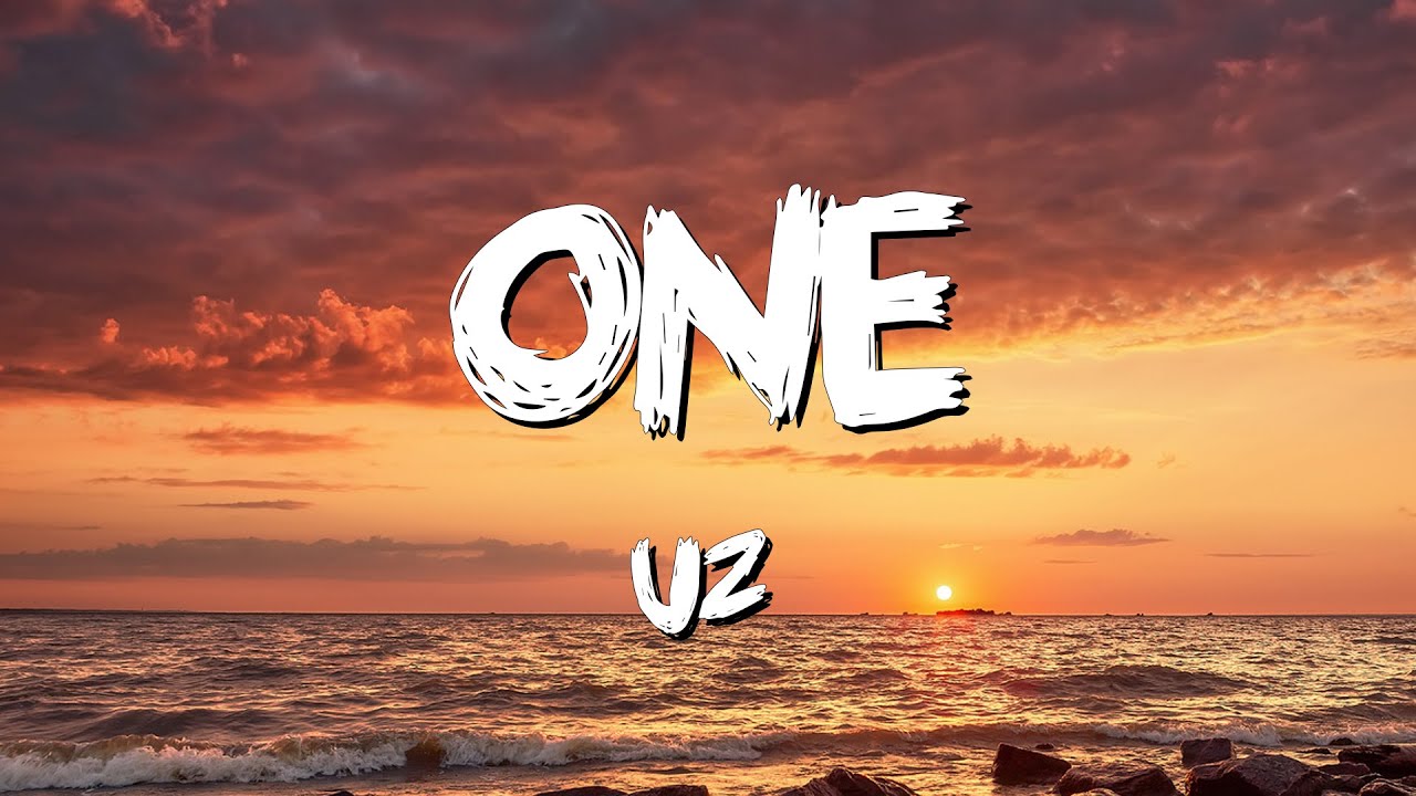 One - U2 (Lyrics)