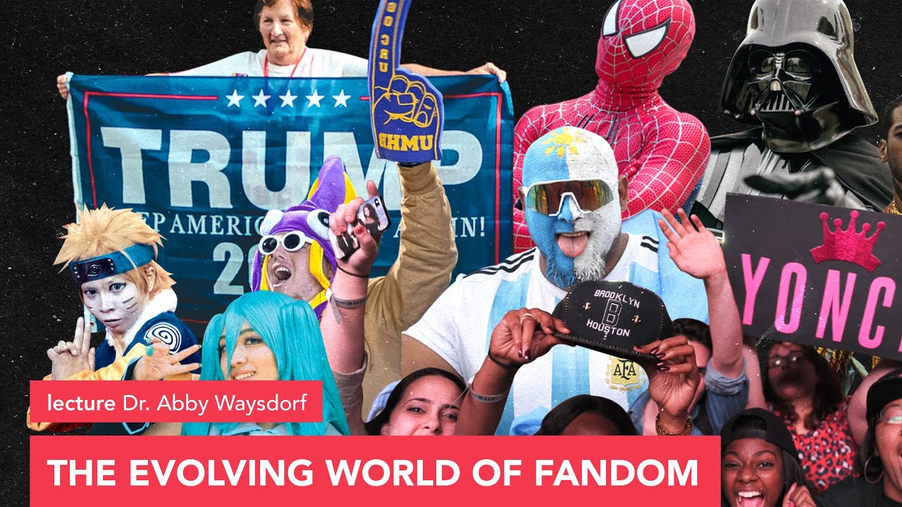 The evolving world of fandom | Dr. Abby Waysdorf