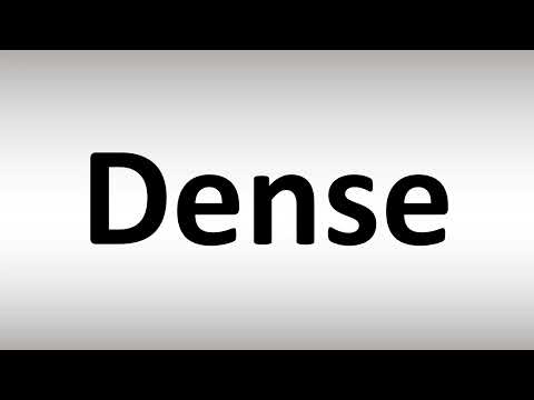 How to Pronounce Dense
