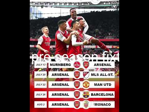 Arsenal pre-season fixtures 🔥🔥