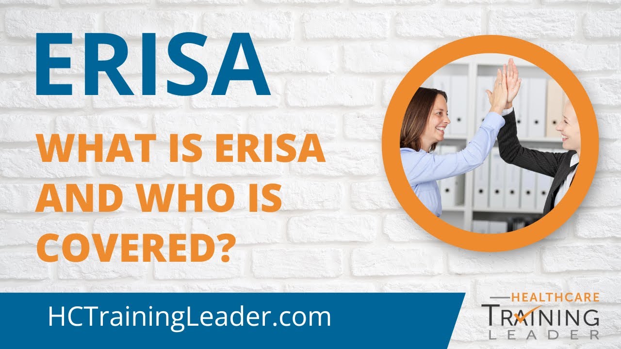 What is ERISA and Who Does it Cover?