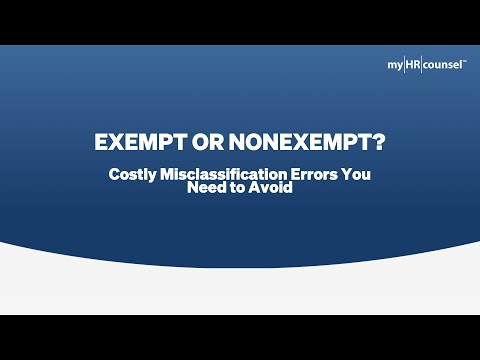 Exempt or Non-Exempt: Costly Misclassification Errors You Need to Avoid