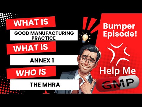 What is GMP? | Annex 1, MHRA, cGMP & Key Compliance Rules Explained @HelpMeGMP