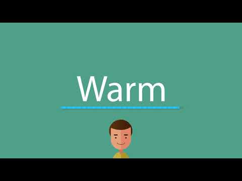 How to pronounce Warm