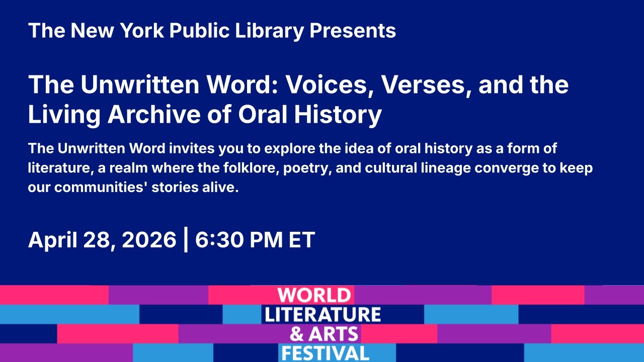 The Unwritten Word: Voices, Verses, and the Living Archive of Oral History