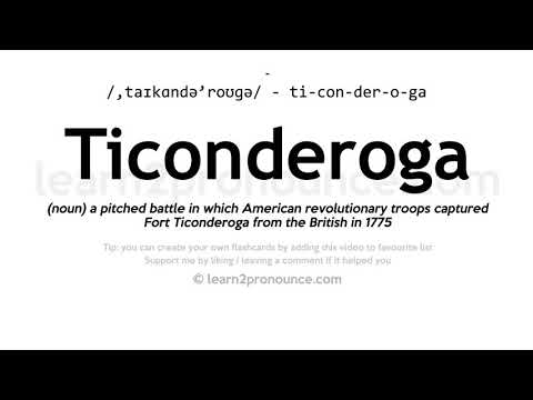 Ticonderoga pronunciation and definition