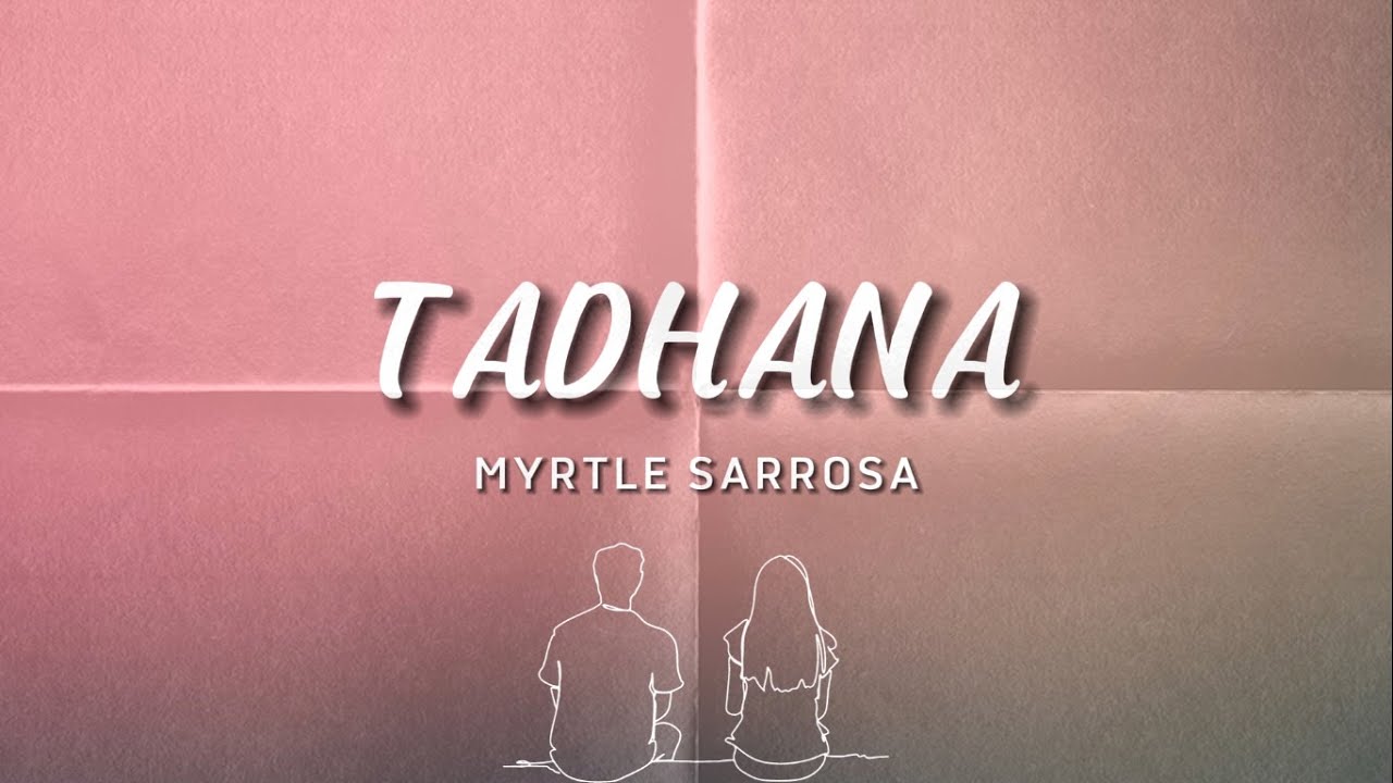 Myrtle Sarrosa - Tadhana (Official Lyric Video)