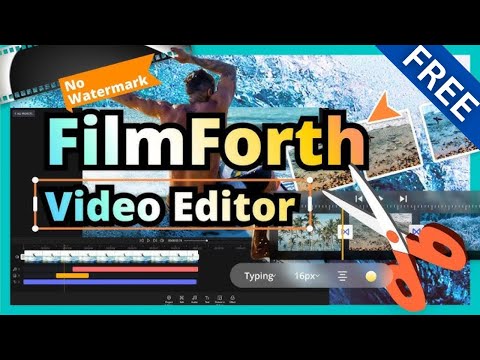 Filmforth Video Editor Tutorial in 2024