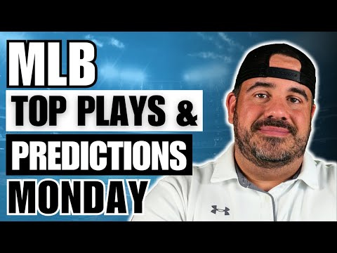 MLB MONDAY PROFIT HUNT | TOP PLAYS & PREDICTIONS