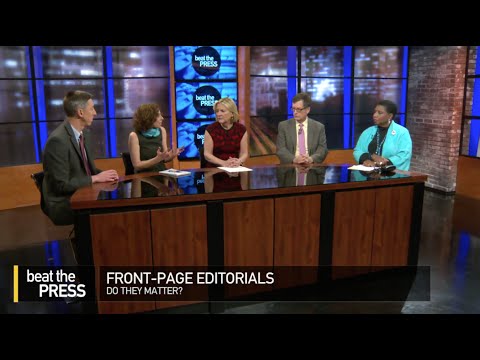 Beat The Press: Front Page Editorials, Do They Matter?