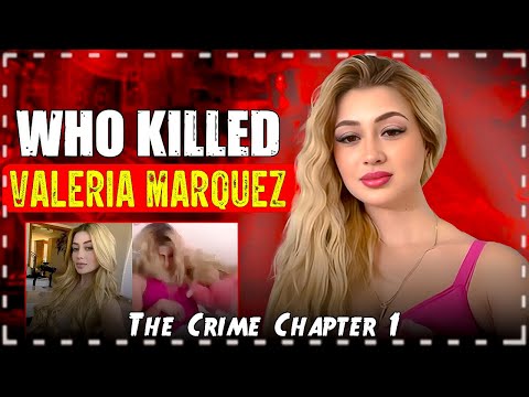 Who Killed Valeria Marquez? Police Reveal Key Suspect and Motive | True Crime Documentary 2025