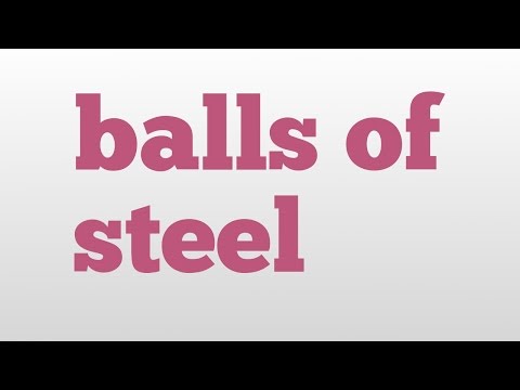 balls of steel meaning and pronunciation