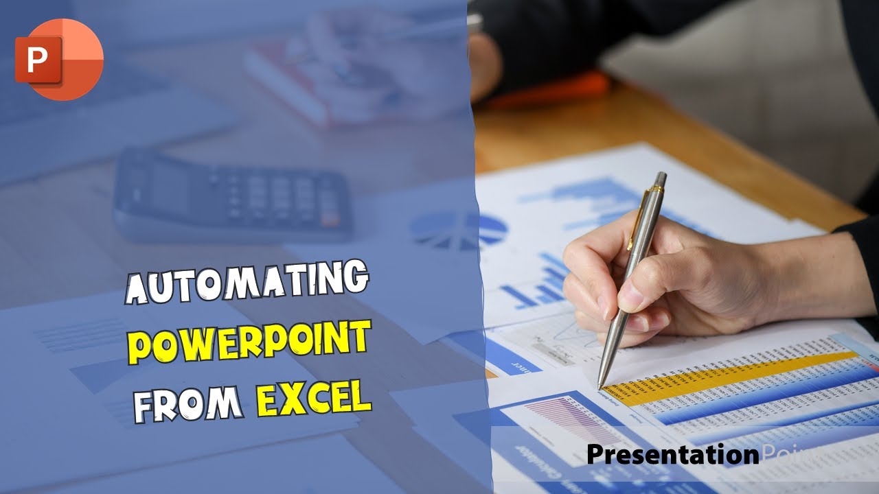Automating PowerPoint from Excel I PresentationPoint