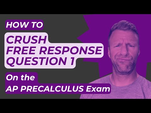 How to Crush Free Response Question 1 on the AP Precalculus Exam