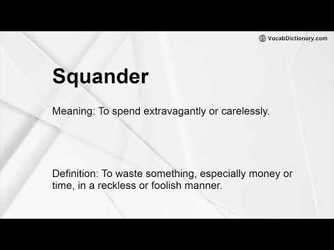 Squander Meaning