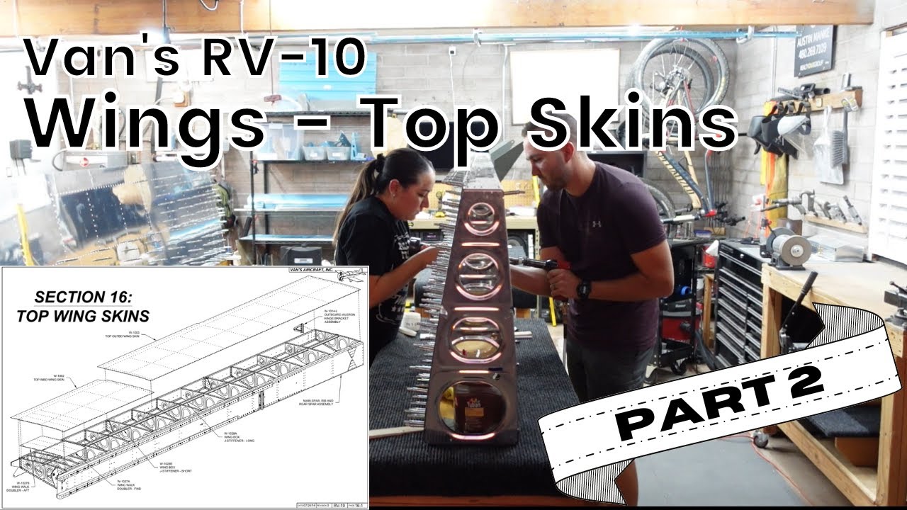 Aviation: Vans RV Aircraft - Van's RV-10 Wings - Top Skins, Part 2