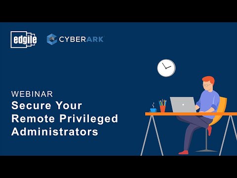 Secure Your Remote Privileged Administrators