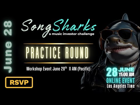 Song Sharks Workshop: Practice Round June 28th 11am Pacific Zoom Link Below