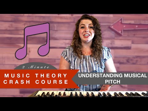 Understanding Musical Pitch — Music Theory Crash Course