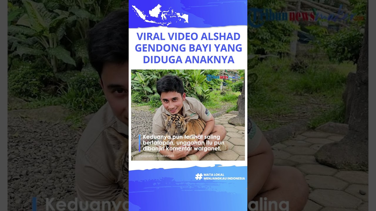Viral Video Alshad Ahmad Gendong Seorang Bayi, Diduga Anaknya Bersama ... Viral Video Alshad Ahmad Gendong Seorang Bayi, Diduga Anaknya Bersama ...