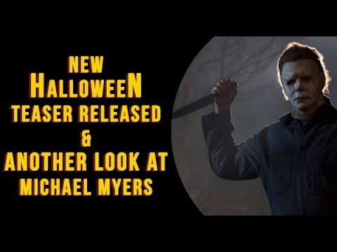 Halloween 2018 Update - Teaser & Another Image of Michael Revealed!!