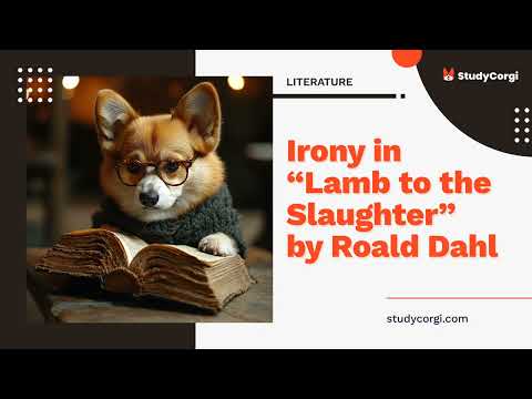 Irony in "Lamb to the Slaughter" by Roald Dahl - Essay Example