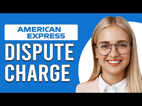 How To Dispute A Charge On American Express (How Do I Dispute Charge/Transaction On My Amex Card?)