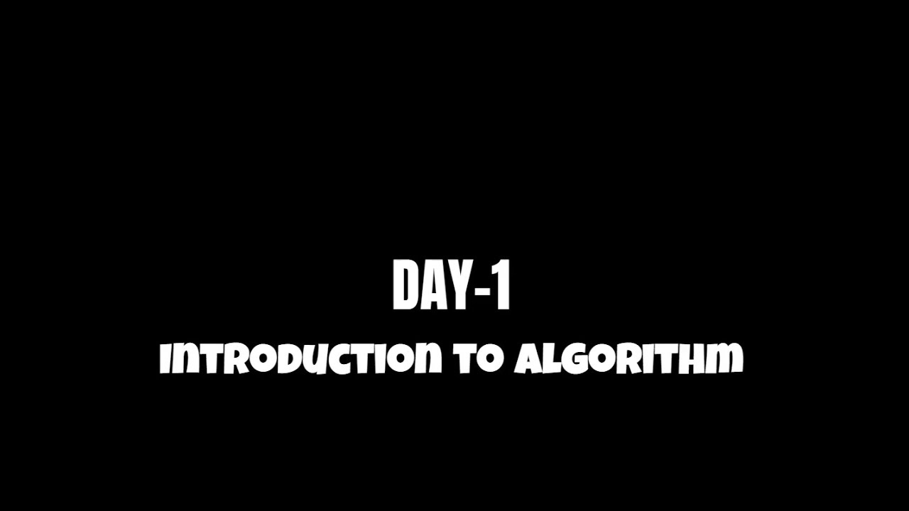 ⭐ 100 Days of Coding: Day 1 – Introduction to Algorithms ⭐