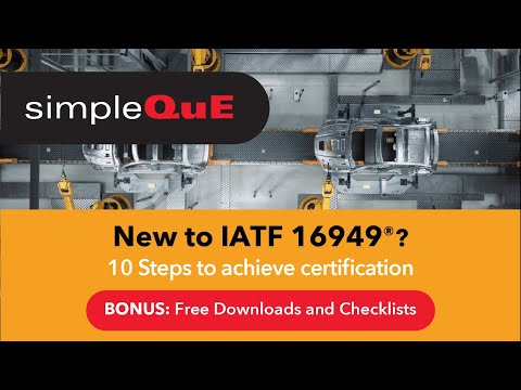 New to IATF 16949®? Learn The Requirements & the 10 Steps to Achieve Certification