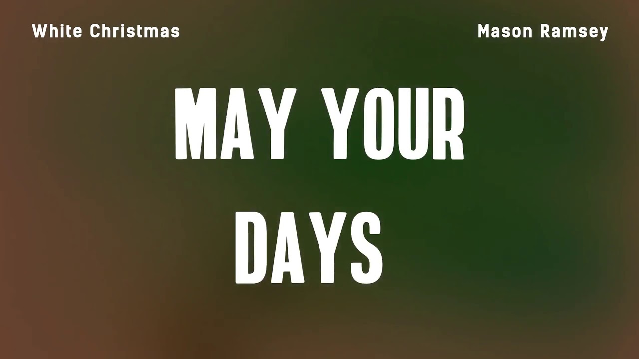 Mason Ramsey - White Christmas (Lyrics)